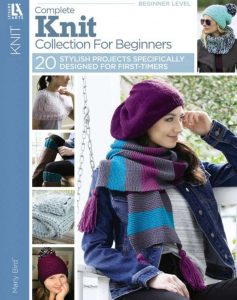 Book Review: Complete Knit Collection for Beginners – Knitting