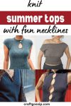 Knit Summer Tops with Fun Necklines – Knitting